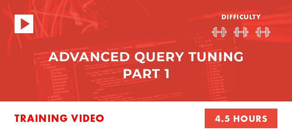 Advanced Query Tuning Part 1 – Darling Data